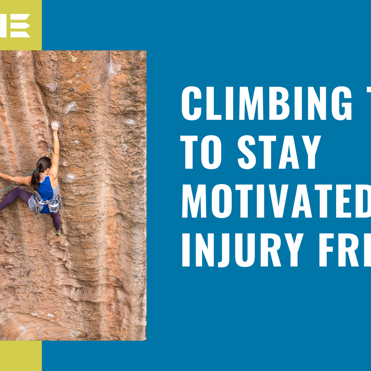 Climbing Tips for Staying Motivated and Injury Free – Neptune ...